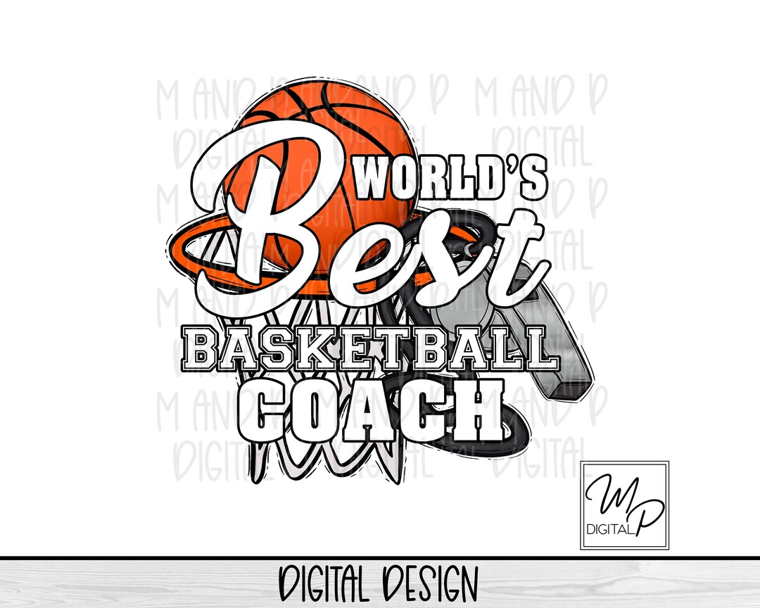 World's Best Basketball Coach PNG Digital Design for Sublimation of T ...