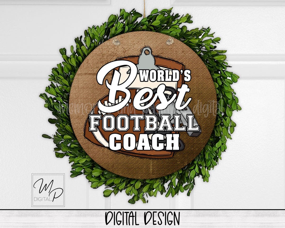 Best Football Coach PNG for Sublimation of Door Hangers, Christmas ...