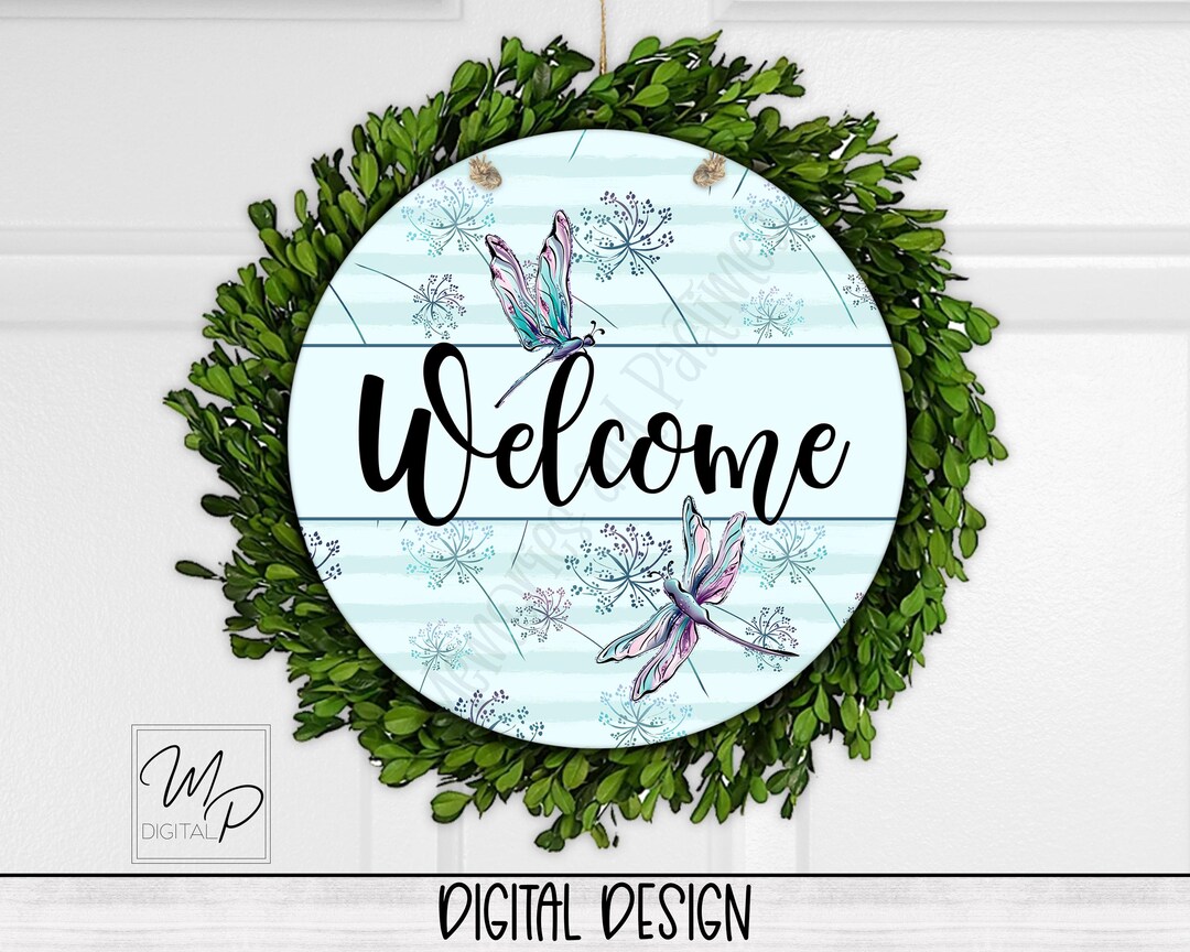 Dragonfly Welcome Round Door Sign Sublimation Design Download, Wreath ...