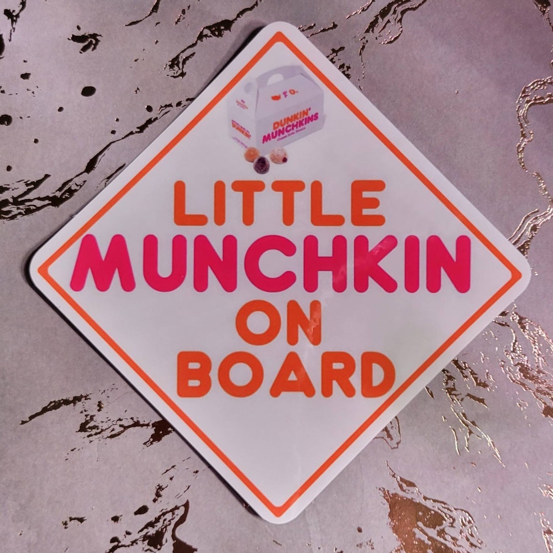 Little Munchkin on Board Car Decal or MAGNET! | Dunkin’ Donuts Inspired ...