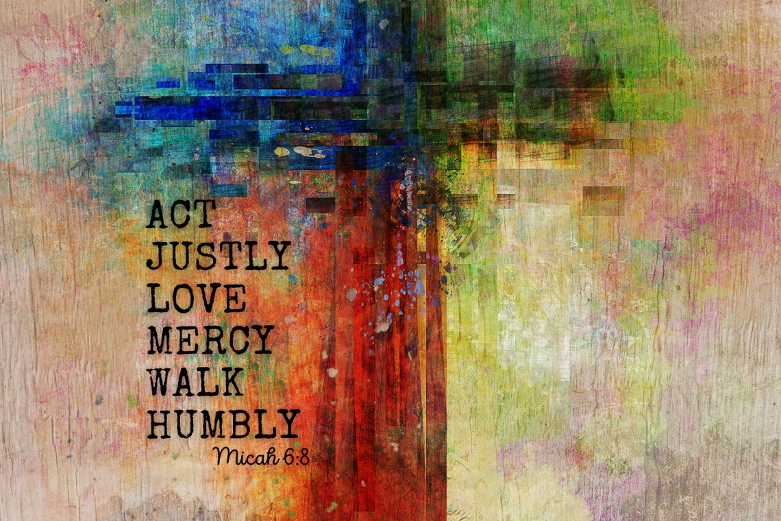 Act Justly Love Mercy Walk Humbly Micah 6:8 Cross Canvas | Etsy