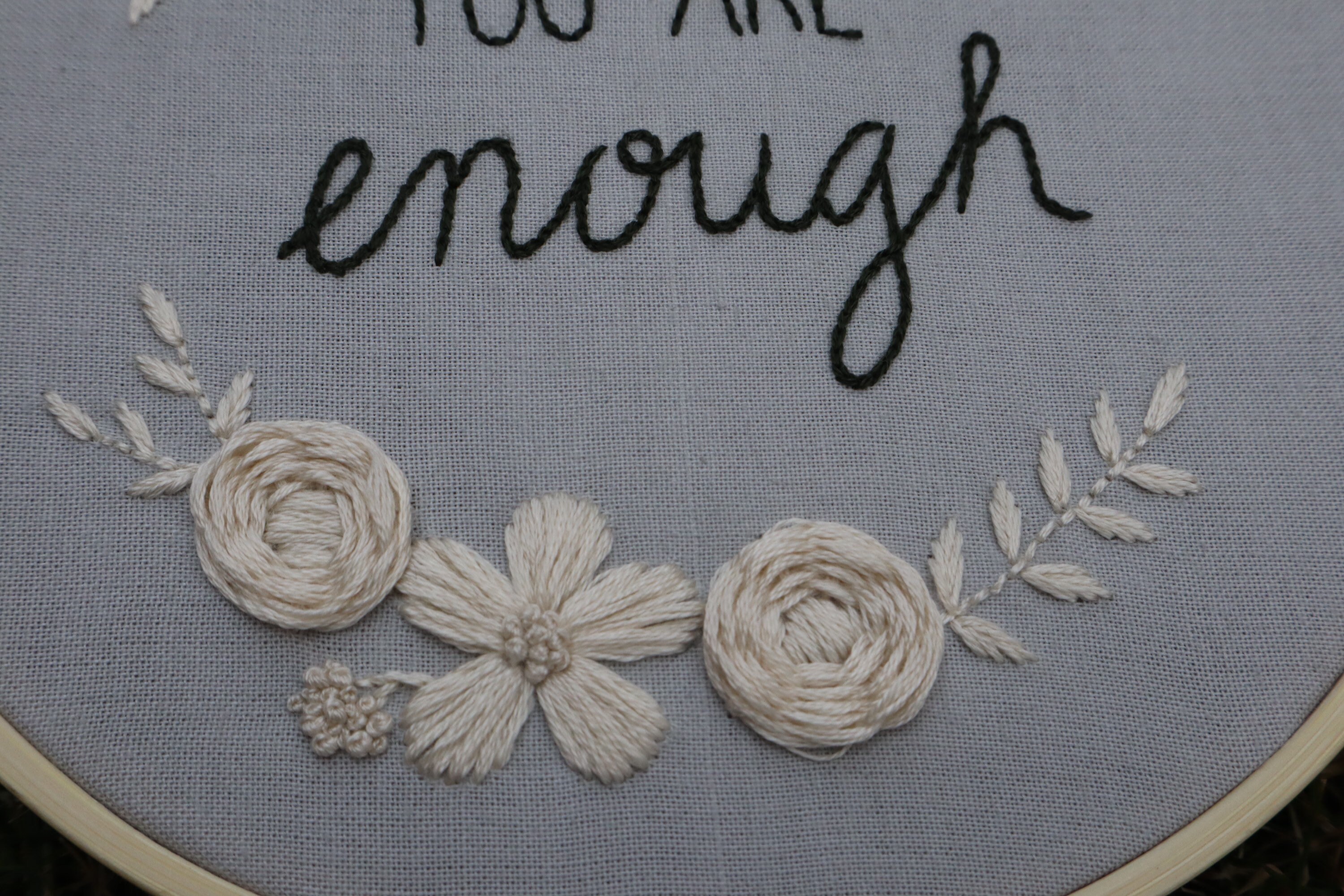 Embroidery you Are Enough Lettering With Monotone Cream Florals - Etsy
