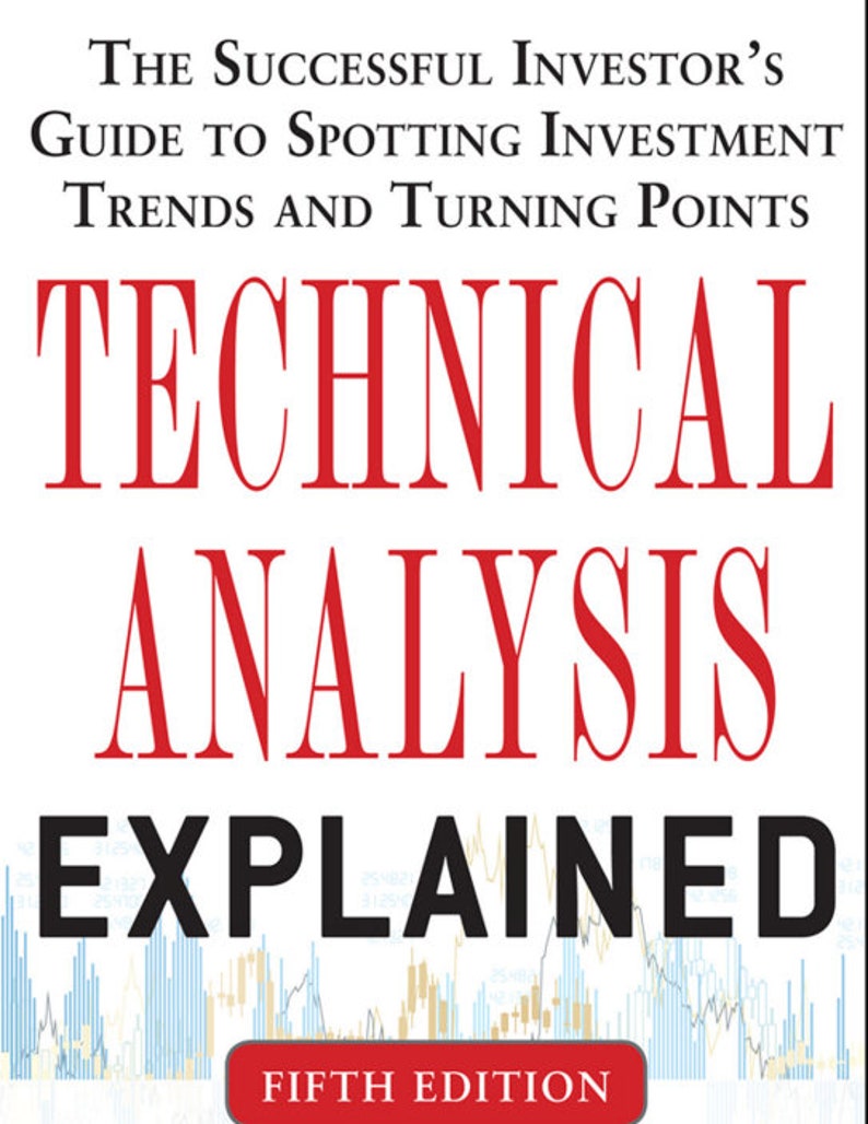 Technical Analysis Explained, Technic Analysis, Learn How to Trade, Best Trading Book, Trading ...