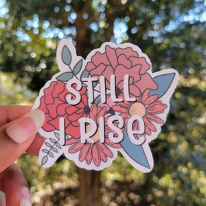 Still I Rise Sticker Inspirational Sticker for Positivity Vinyl Sticker ...
