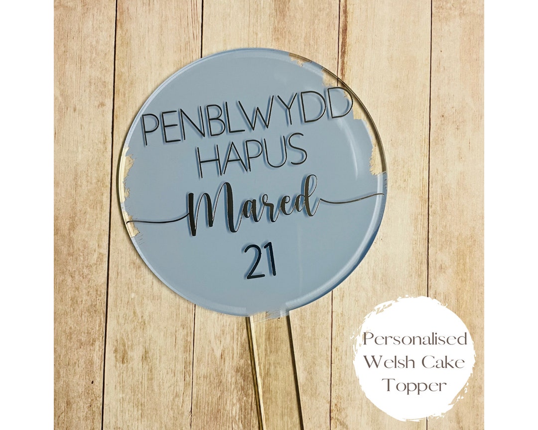 Acrylic Cake Topper, Penblwydd Hapus Cake Topper, Birthday Cake Topper ...