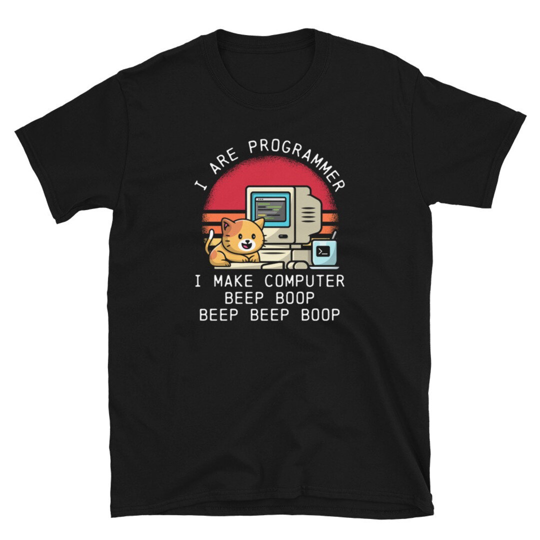 I Are Programmer Cat Beep Boop Retro Cat Lover and Coder Short-sleeve ...