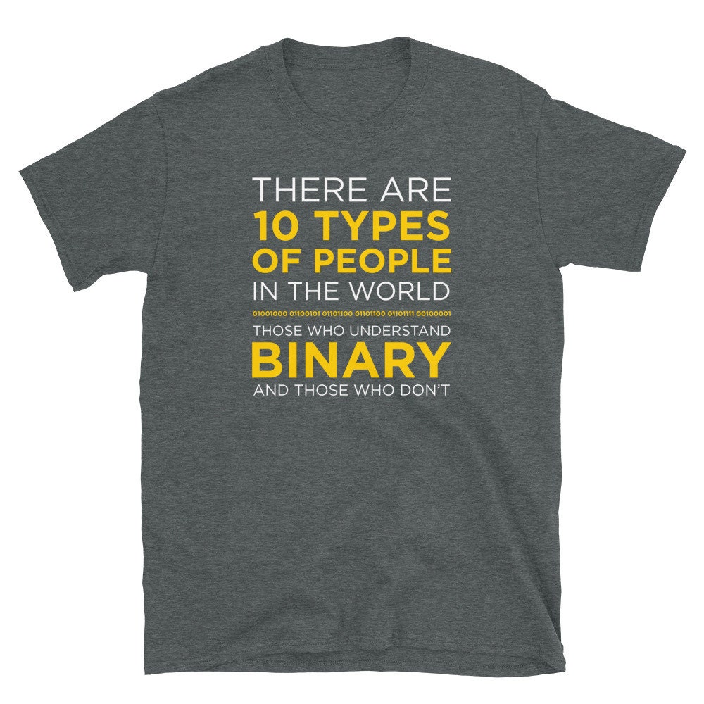 10 Types of People Binary Coding Short-sleeve Unisex T-shirt - Etsy