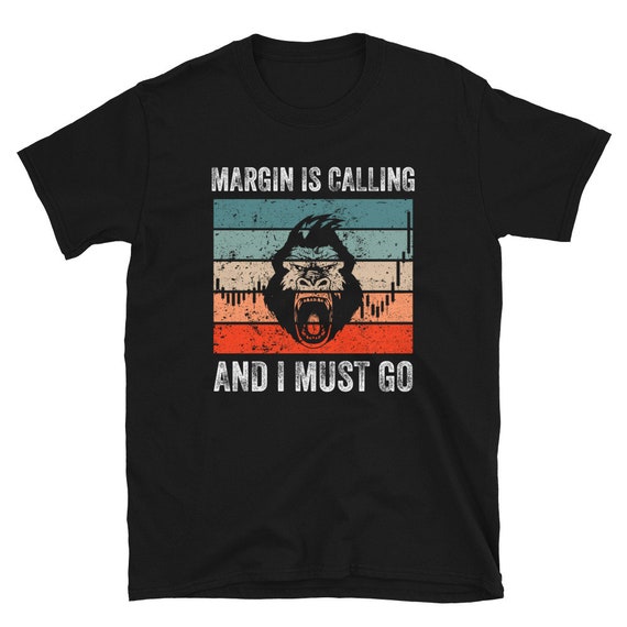 Margin is Calling and I Must Go Funny Ape Short Squeeze - Etsy