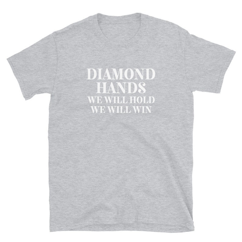 Diamond Hands We Will Hold We Will Win Short-sleeve Unisex T-shirt - Etsy