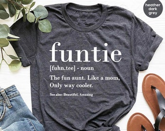 Funtie Definition Shirt, Auntie Shirts, Aunt T Shirt, Mother's Day ...