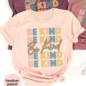 Be Kind Shirt Positive Quote Shirt Love Shirt Inspirational - Etsy