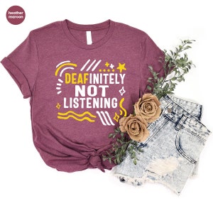 ASL Gifts, Deaf Awareness Shirt, ASL Graphic Tees, Deaf Community, ASL ...
