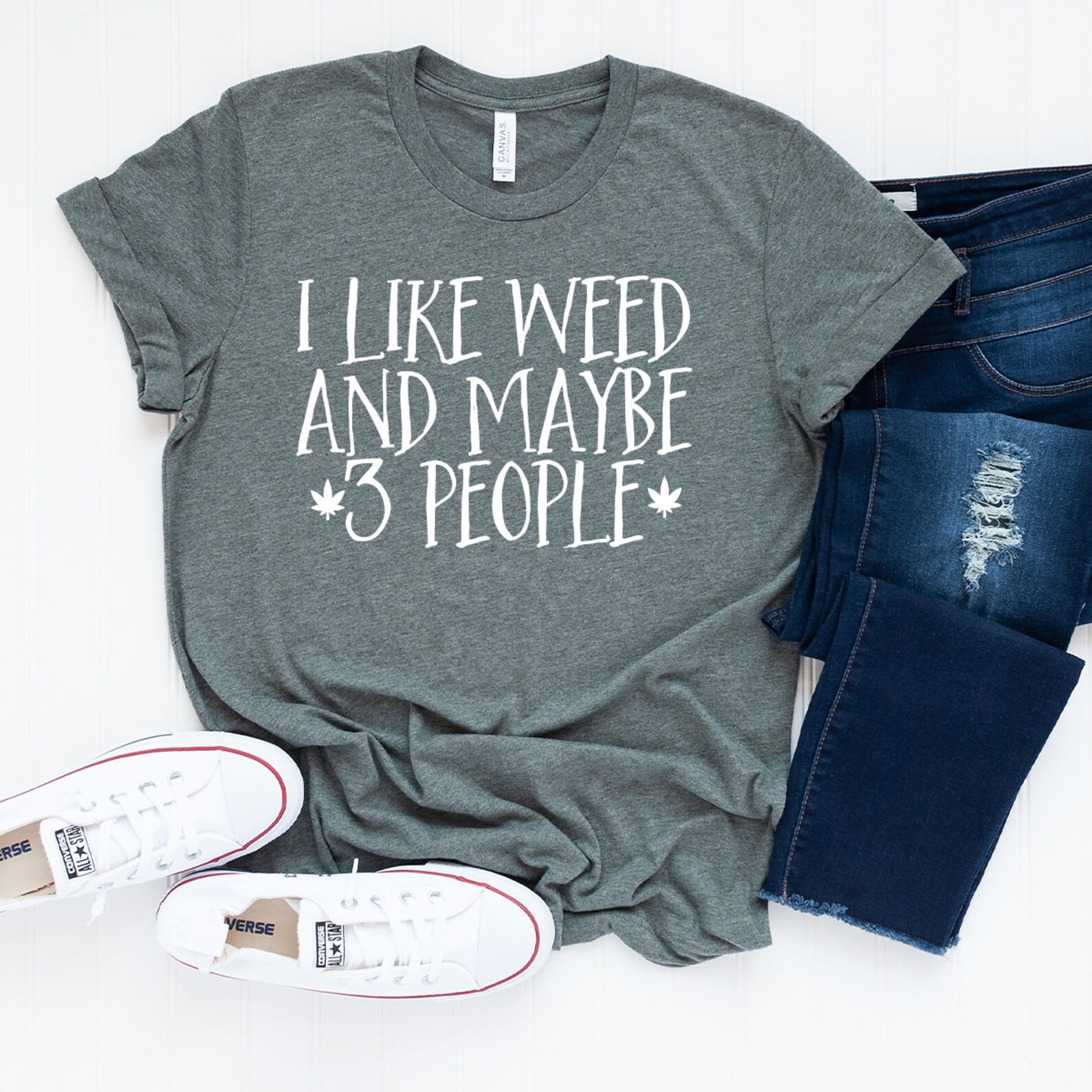 I Like Weed And Maybe 3 People T-Shirt Weed Smoker Friend | Etsy