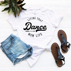 Dance Mom Shirt, Dance Mom Tee, Shirts for Dance Mom, Dance Mom T-shirt ...