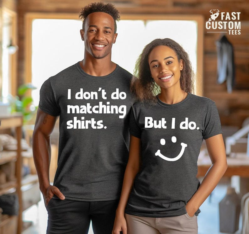 Couple Shirt, Funny Matching Shirts, Valentines Gift, I Don't Do ...