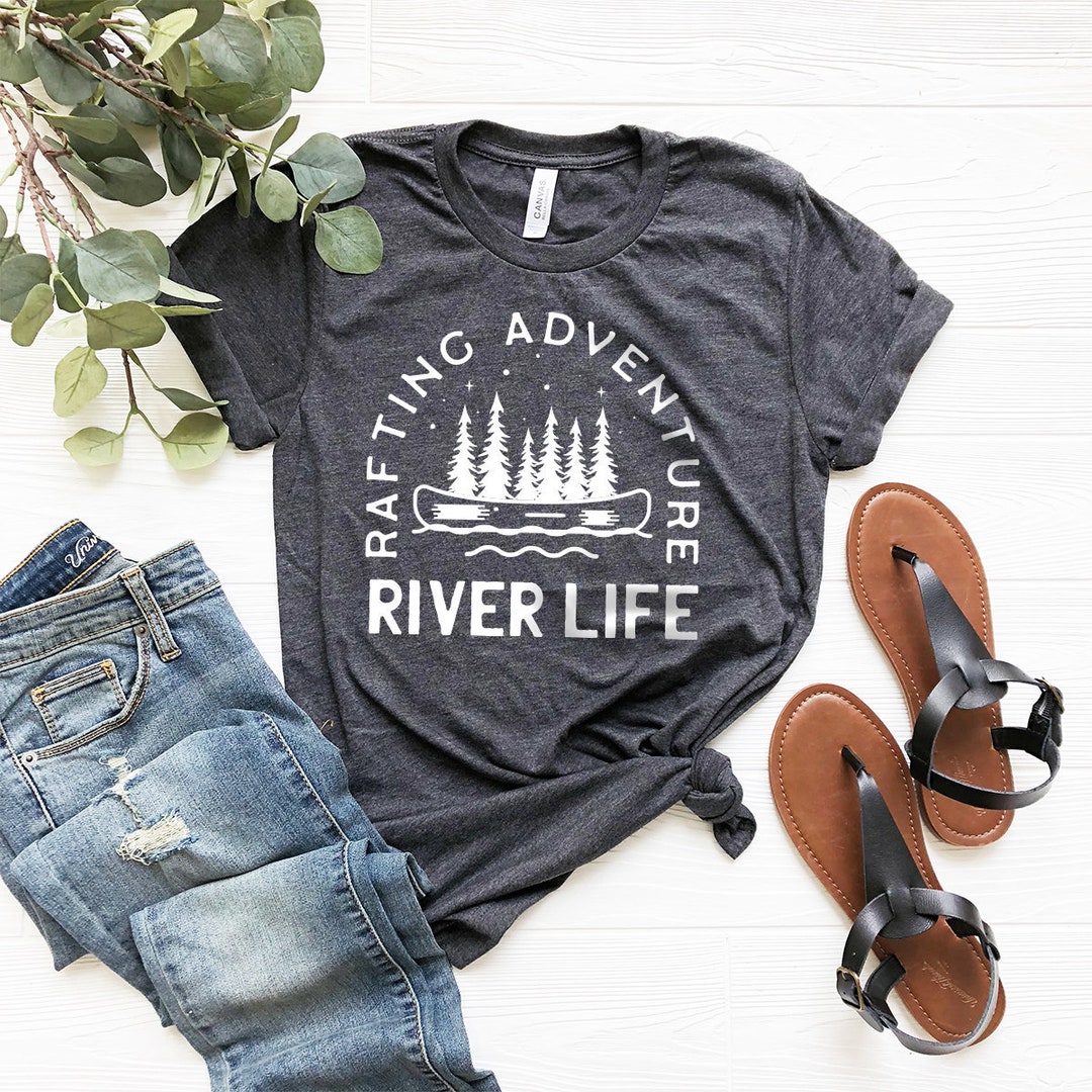 River Life Shirt, Rafting Shirt, River T-shirt, Rafting Gift, Rafter ...