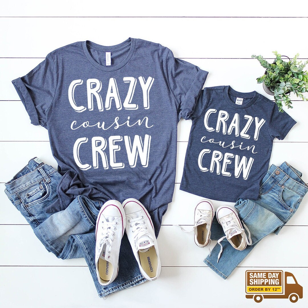 Cousin Crew Shirts, Team Cousin Shirt, Matching Cousin Shirt, Cousin T-shirt, Crazy Cousin Crew ...