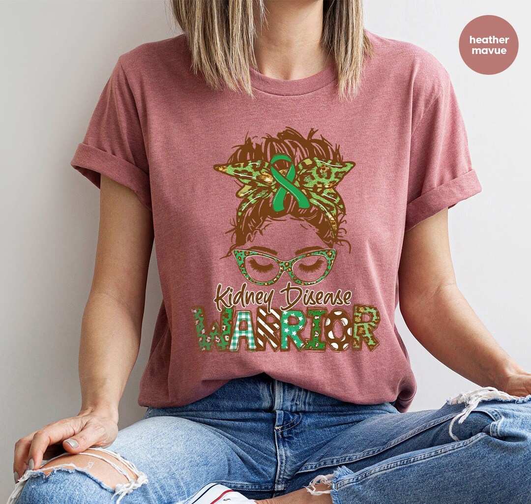 Kidney Disease Warrior T-shirt, Gifts for Her, Kidney Transplant Shirt ...
