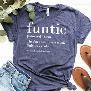 Funtie Definition Shirt, Auntie Shirts, Aunt T Shirt, Mother's Day ...