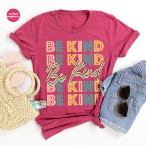 Be Kind Shirt, Positive Quote Shirt, Love Shirt, Inspirational Shirt ...