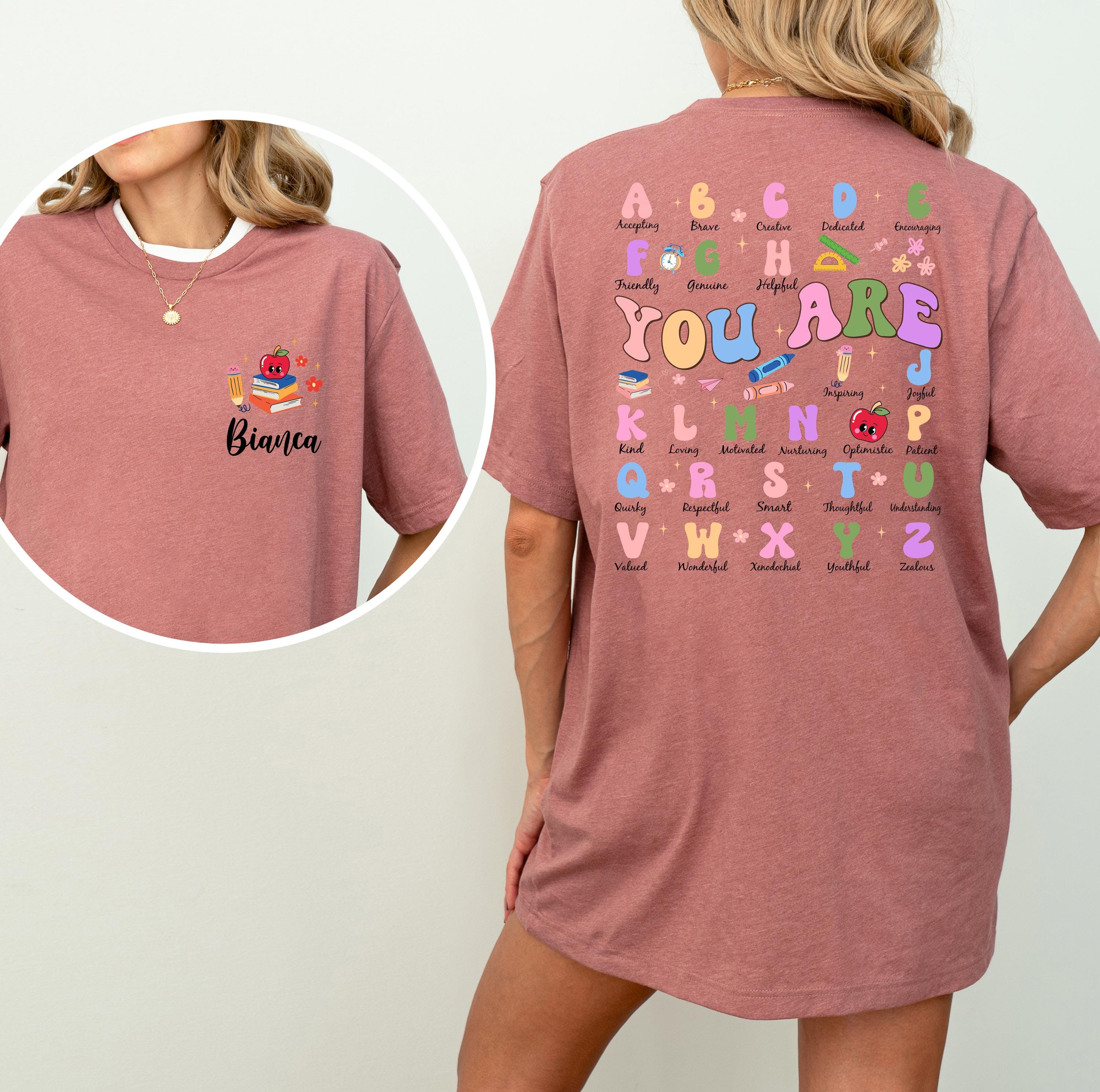 You Are Custom Alphabet Front and Back Shirt, Colorful ABC Sweatshirt ...