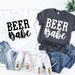 Drinking Beer Shirt, Beer Babe Shirt, Beer Women Shirt, Beer Girl ...