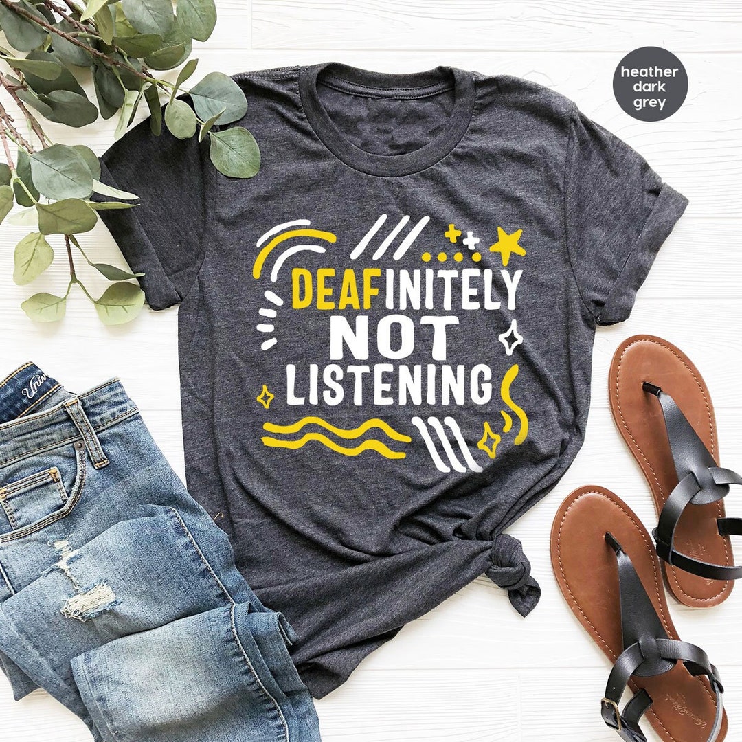 ASL Gifts, Deaf Awareness Shirt, ASL Graphic Tees, Deaf Community, ASL ...