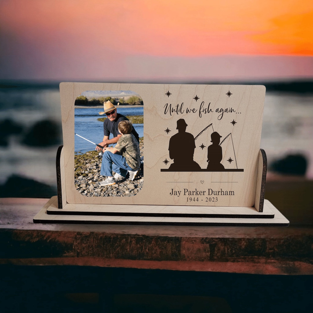 Personalized Fishing Memorial Gift - Until We Fish Again Memorial ...