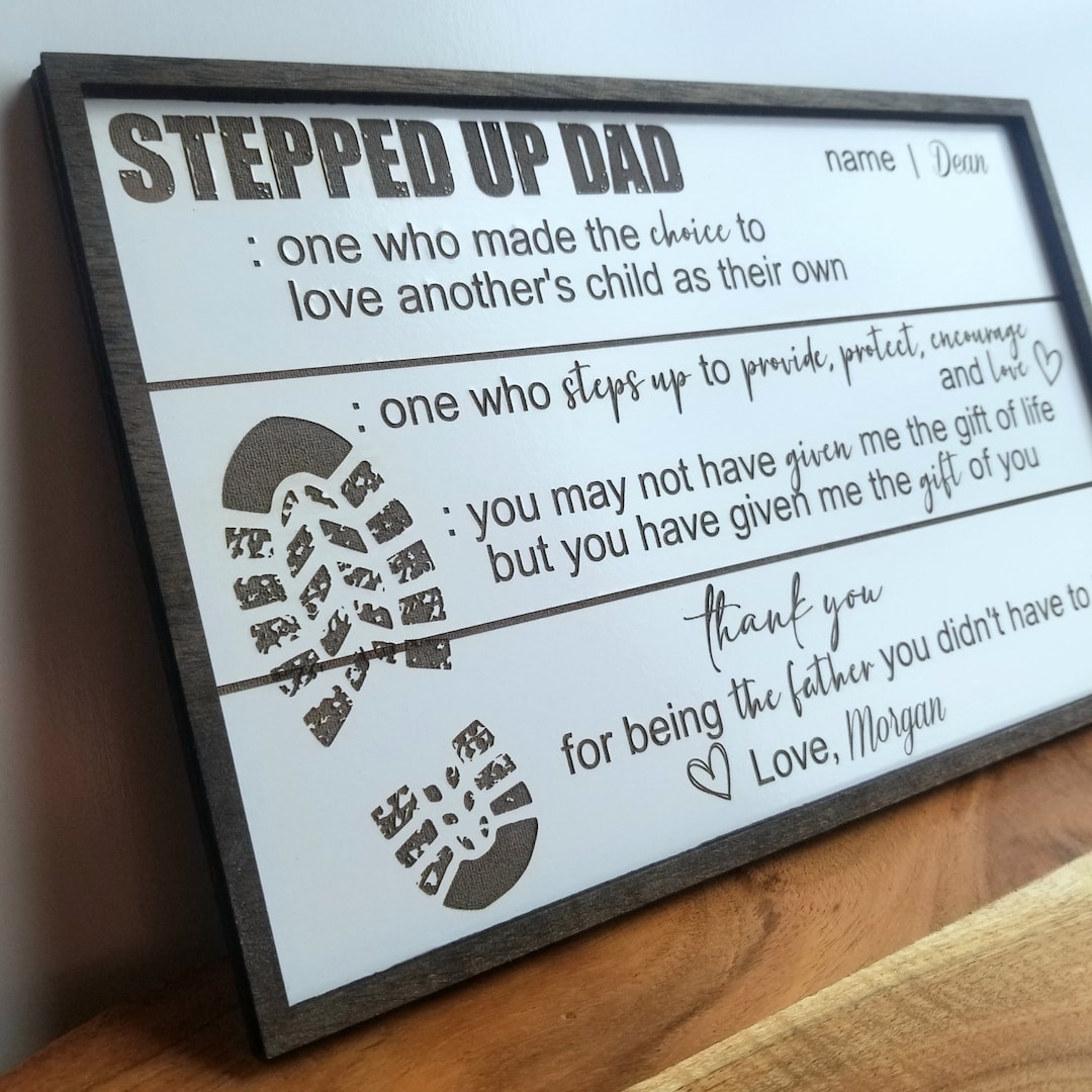 Stepped up Dad Sign for Father's Day - Like a Father Bonus Dad Step Dad ...