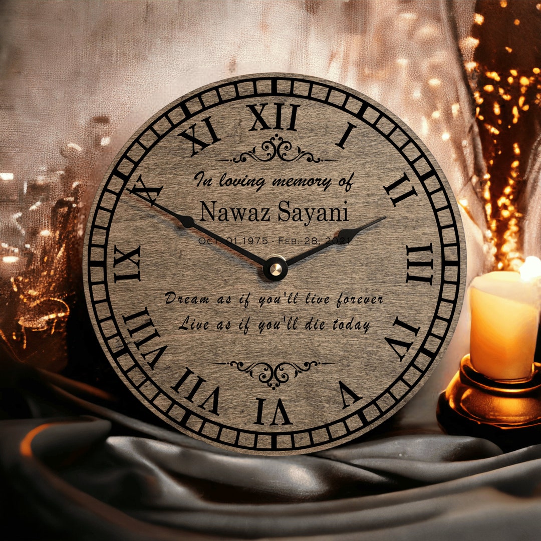 Personalized Memorial Clock Dream as If You'll Live Forever Live as If ...