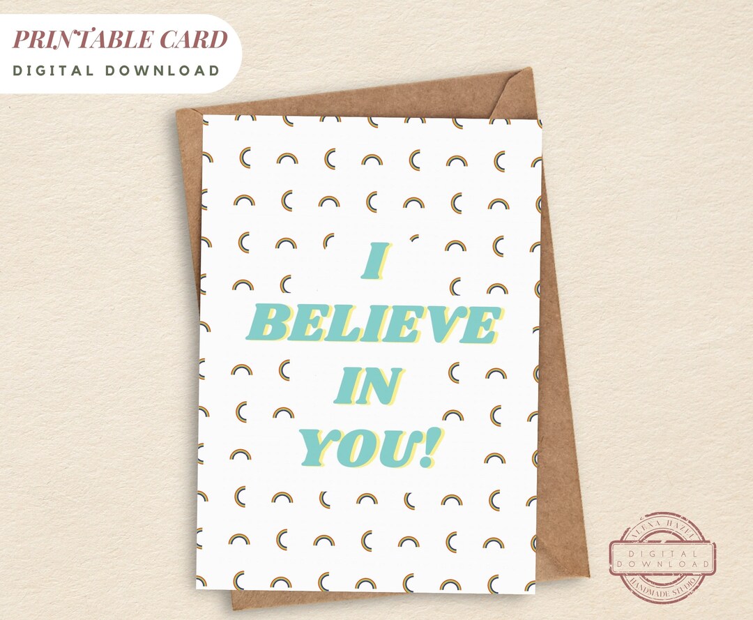 PRINTABLE | I Believe in You Card | Free Envelope | Rainbows ...