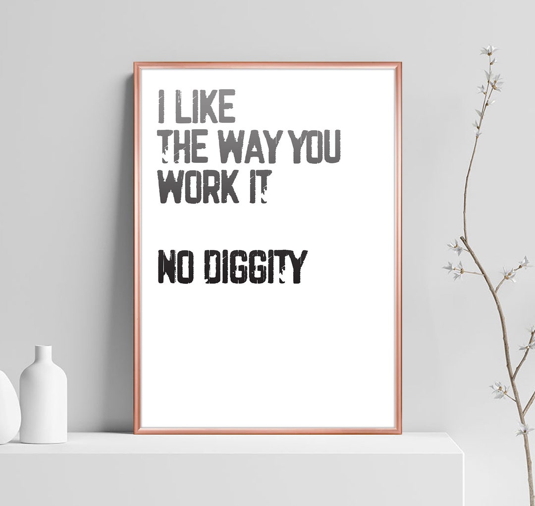 No Diggity Lyrics I Like the Way You Work It Blackstreet - Etsy UK