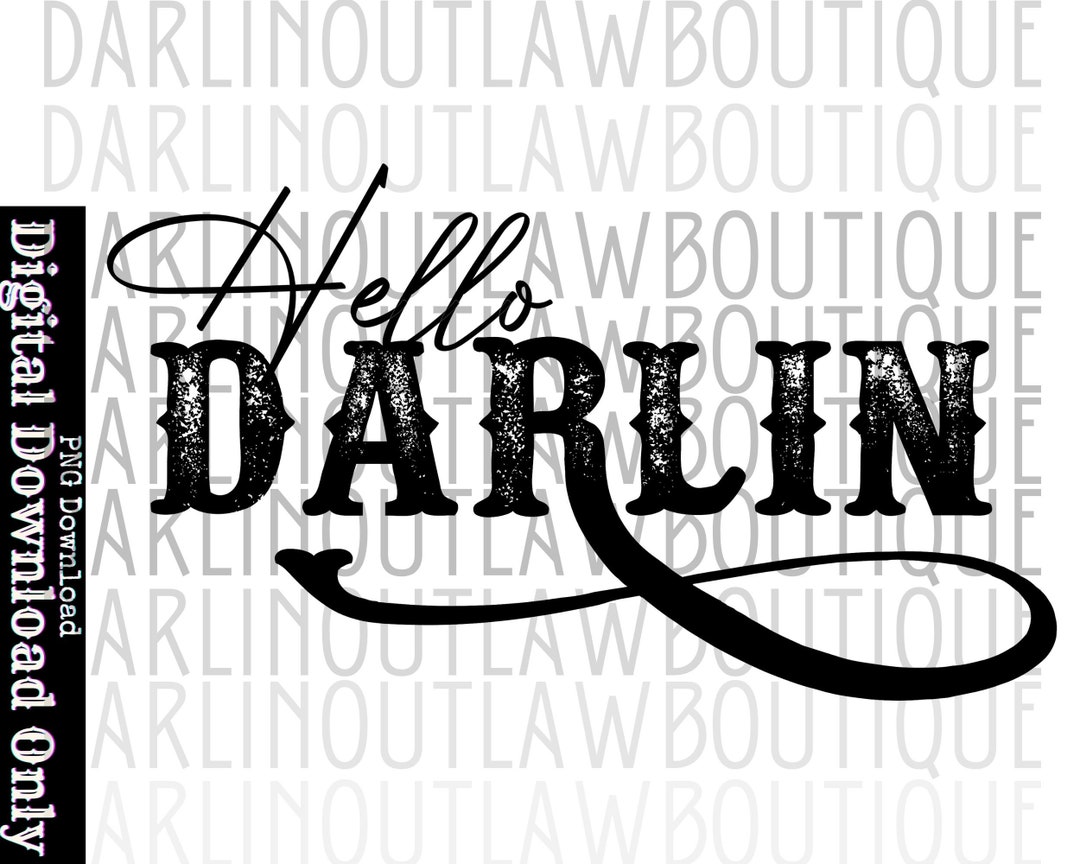 1 Transparent Png's, Hello Darlin, Western, Png DIGITAL Download ONLY ...