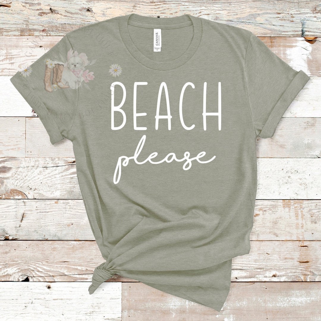 Beach Please Shirt Beach Shirt Vacation Shirt Beach Tee - Etsy