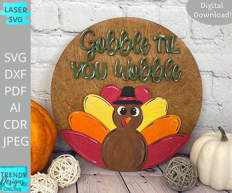 Gobble Til You Wobble Turkey Sign File Thanksgiving Door - Etsy