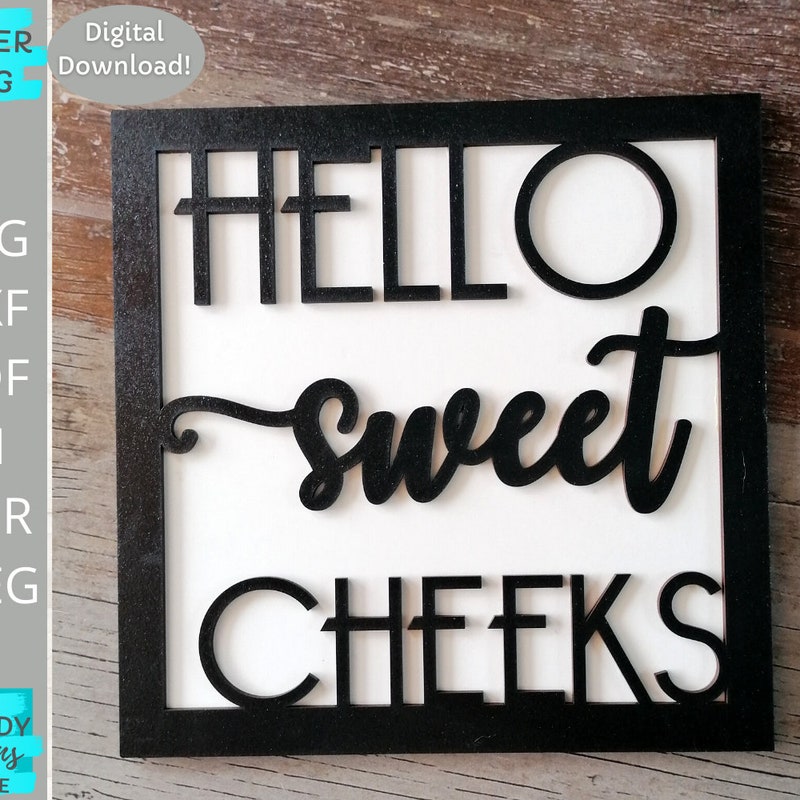 Hello Sweet Cheeks - Etsy