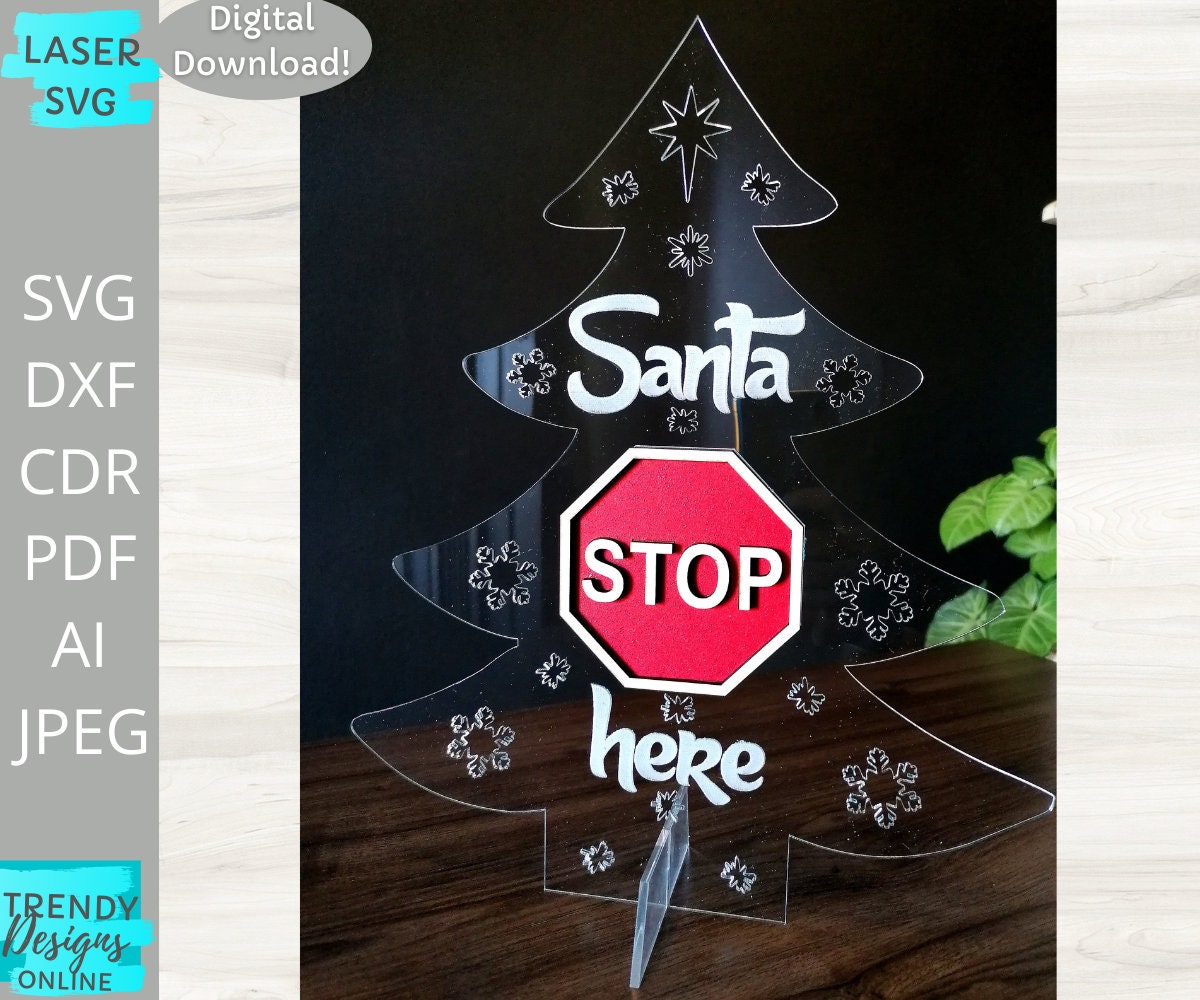 Santa Stop Here Svg Tree Stand Svg Laser Cut File Glowforge - Etsy