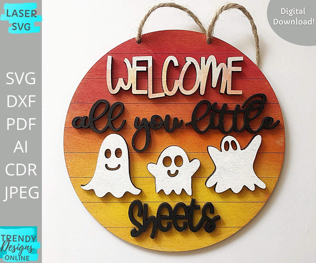 Welcome All You Little Sheets Sign Svg FILE, Glowforge Ready Svg, Laser ...