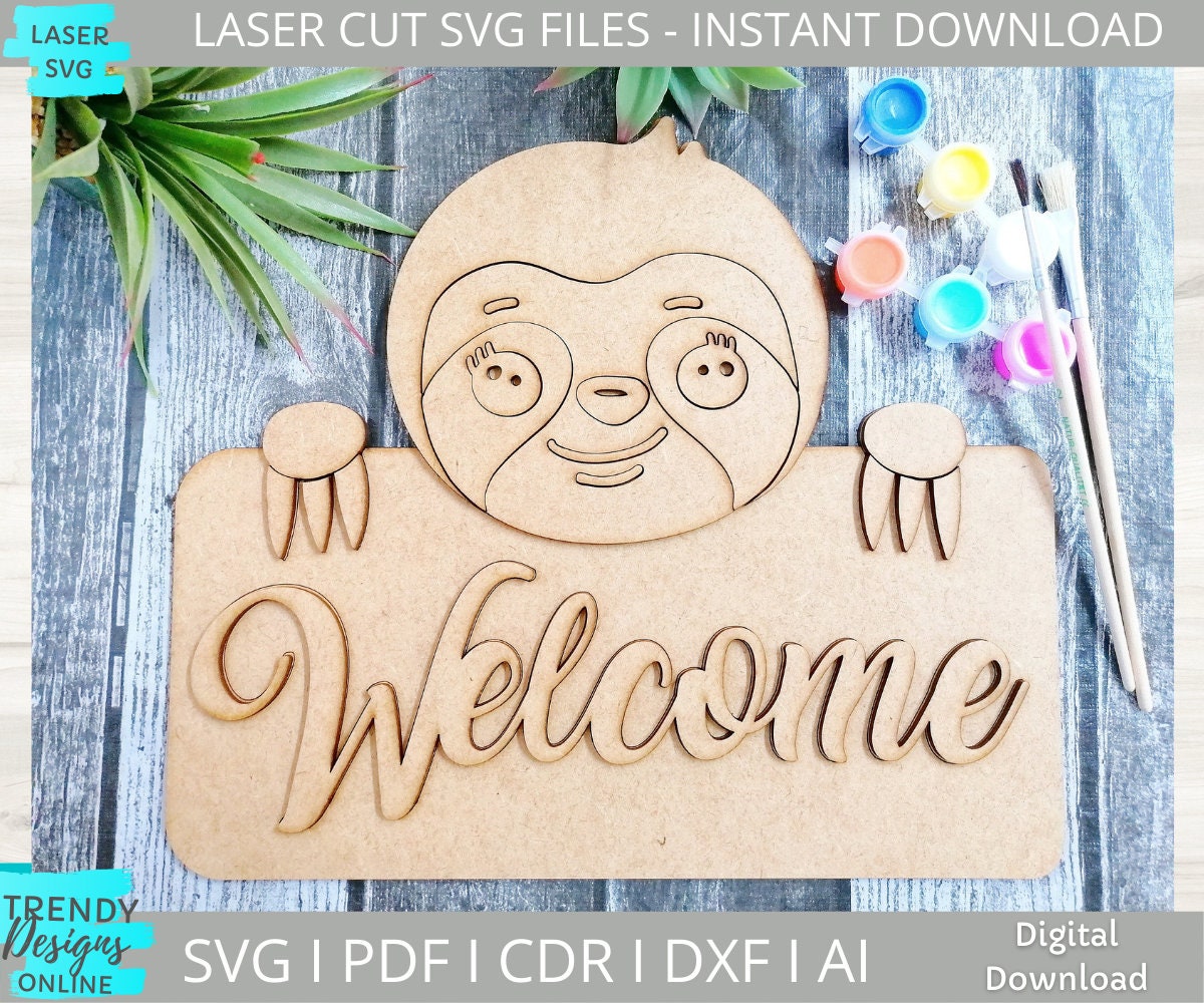Sloth Welcome Sign svg DIY Paint kit svg Glowforge Ready | Etsy