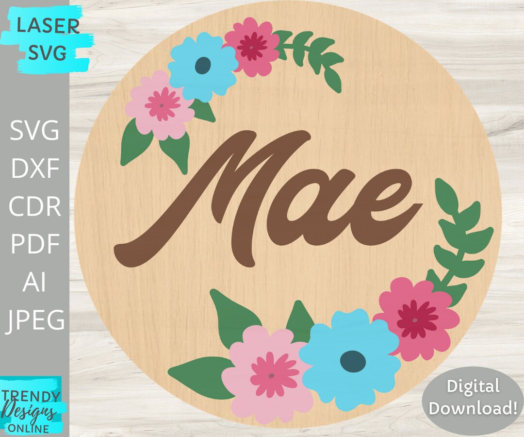 Digital Download, Mae Floral Laser Svg, Nursery Floral Files ...
