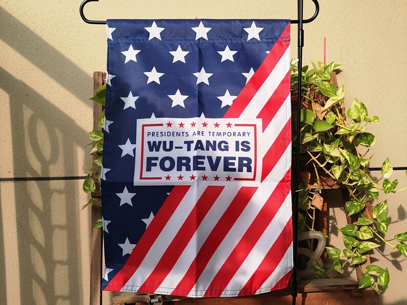 Presidents are Temporary Wu Tang is Forever Garden Flag 2020 | Etsy
