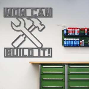 Mom Can Build It Metal Wall Sign DIY Gift Workshop Decor Carpenter Home ...