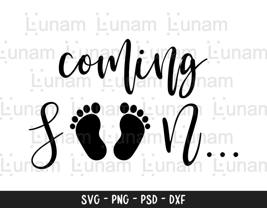 Coming Soon SVG, Pregnancy Announcement Svg, Pregnant Svg, Pregnancy ...