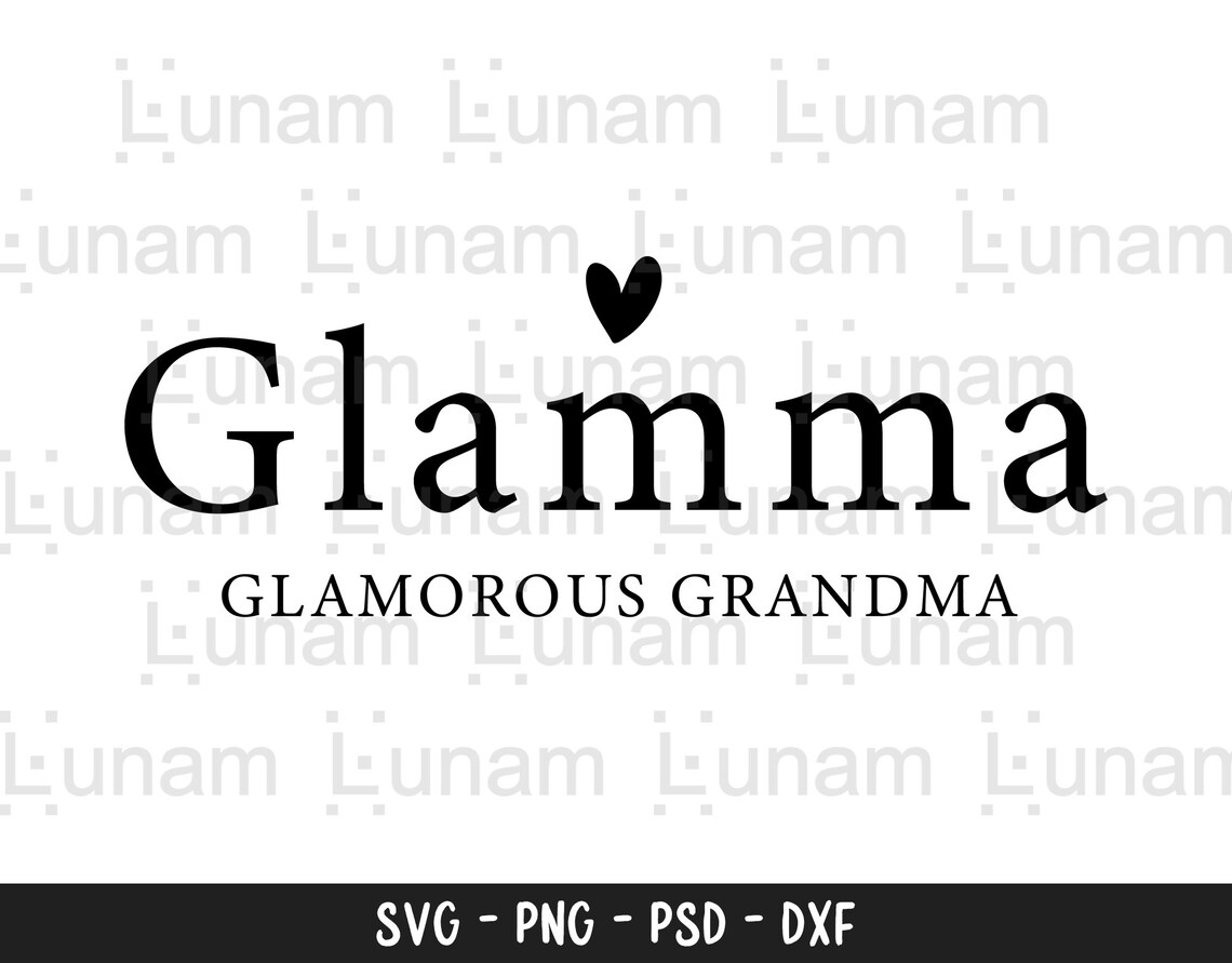 Glam Ma Svg Grandma Svg Blessed Grandma Svg Blessed Nana Svg Nana