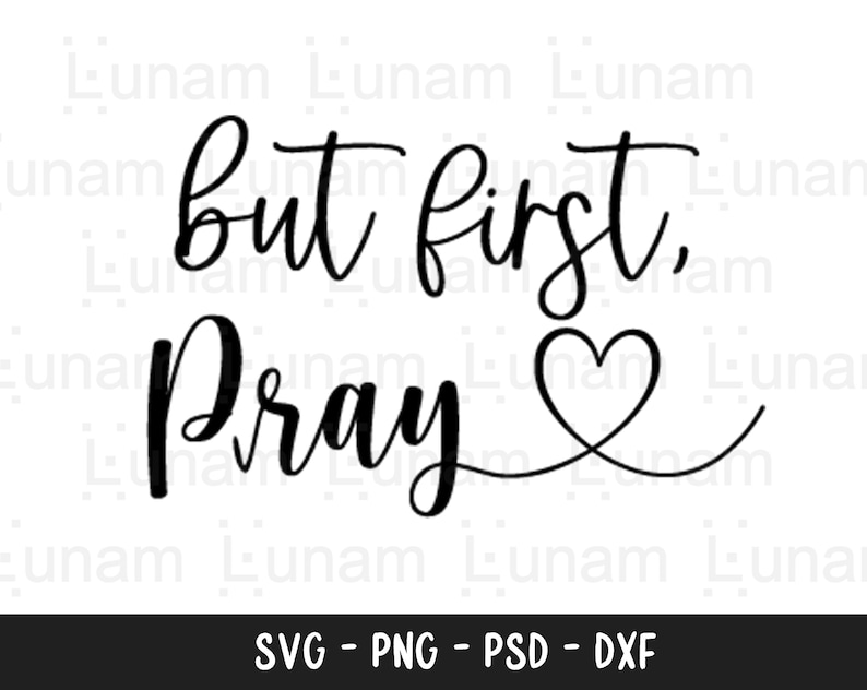 But First Pray Svg Christian SVG Scripture Svg Faith Svg - Etsy