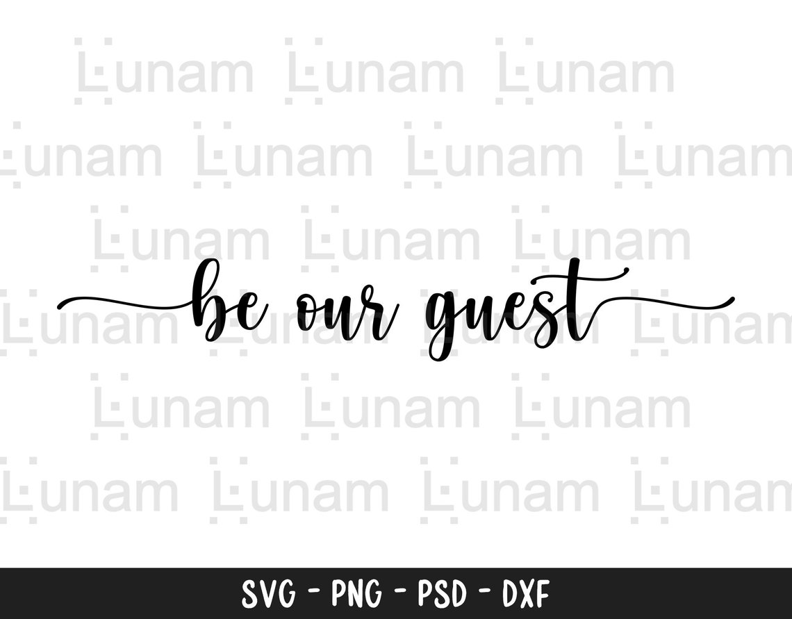 Be Our Guest Svg Cut File, Farmhouse Decor Svg Clipart, Guest Room Svg ...