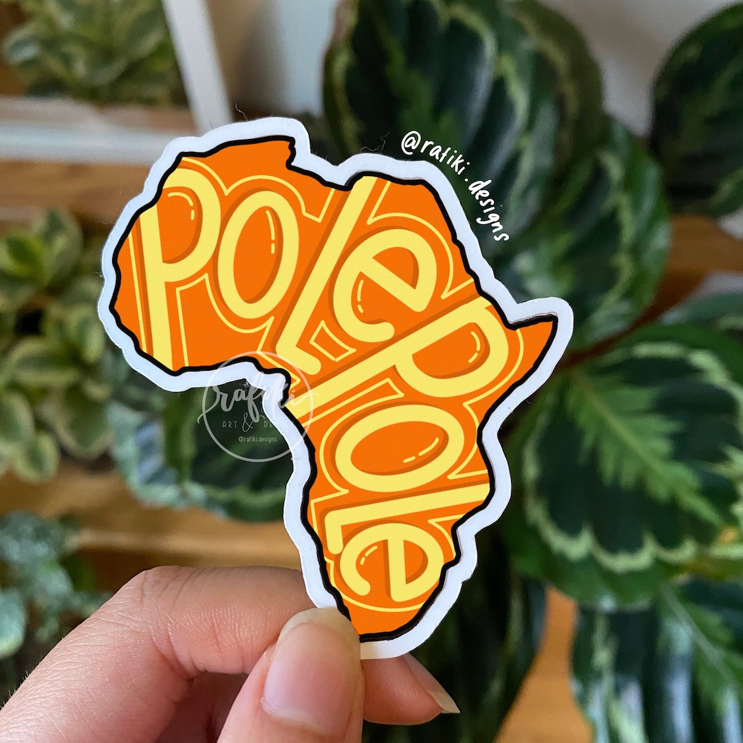 Pole Pole | Glossy Die Cut Sticker, Tanzania Sticker, Swahili, Funny ...