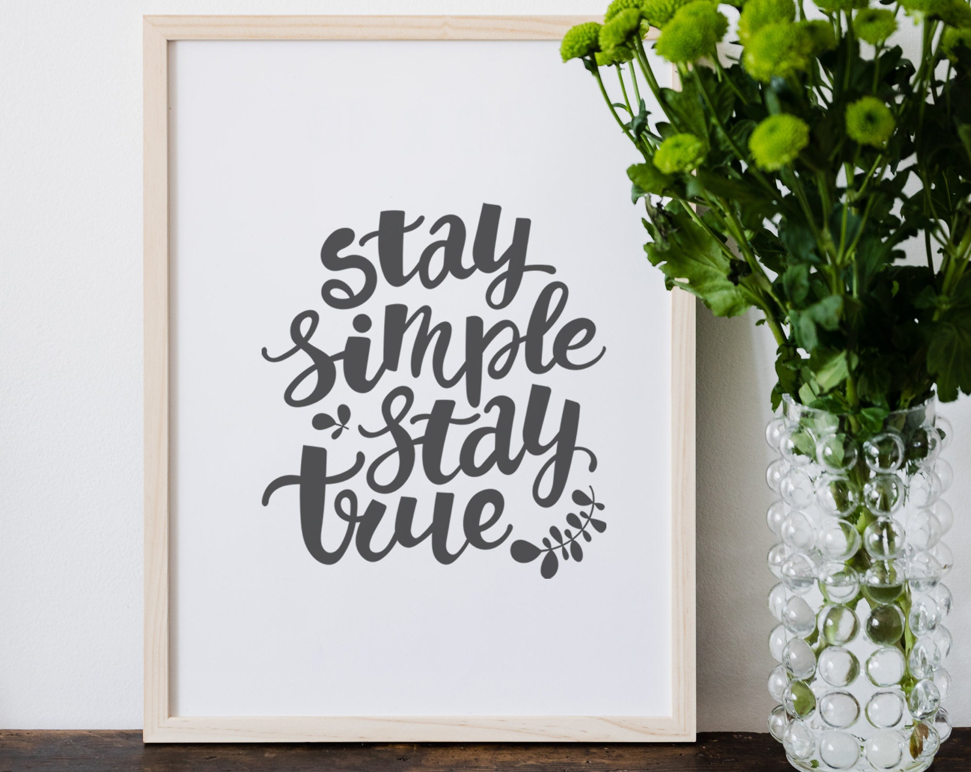 Stay Simple Stay True, SVG Cut File for Cricut, Stay Simple Stay True ...
