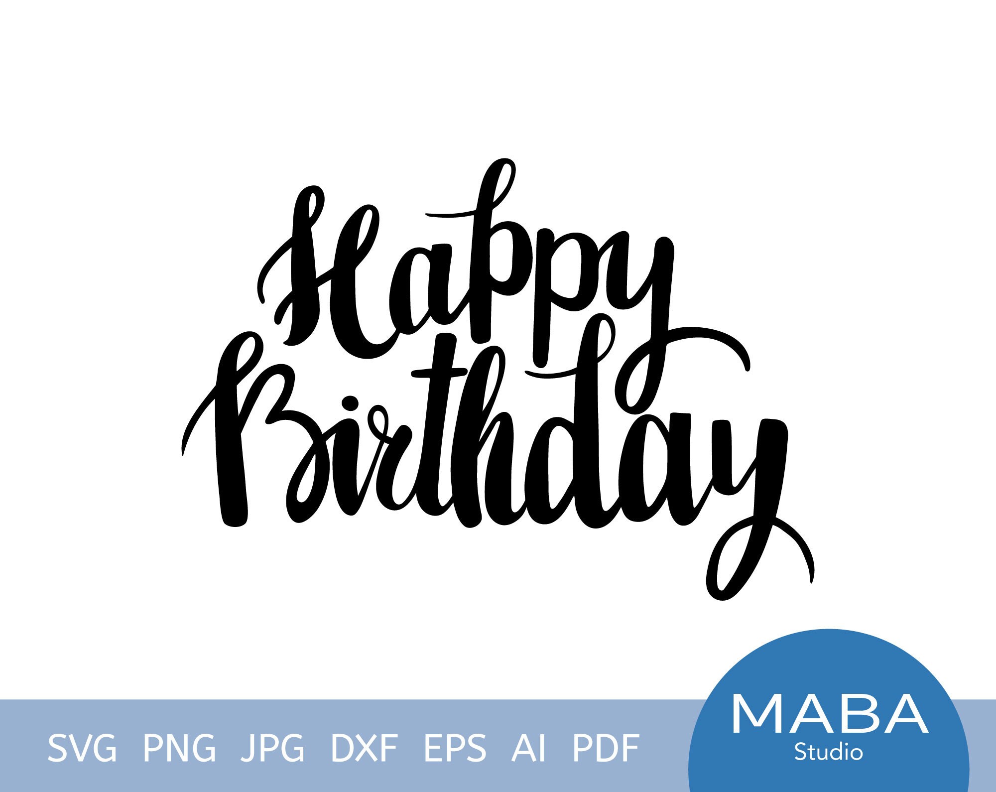 Happy Birthday, Birthday, Happy Birthday Svg, Birthday Svg, Printable ...