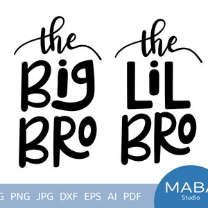 The Big Bro, the Lil Bro, SVG Cut Files, File for Cricut - Etsy